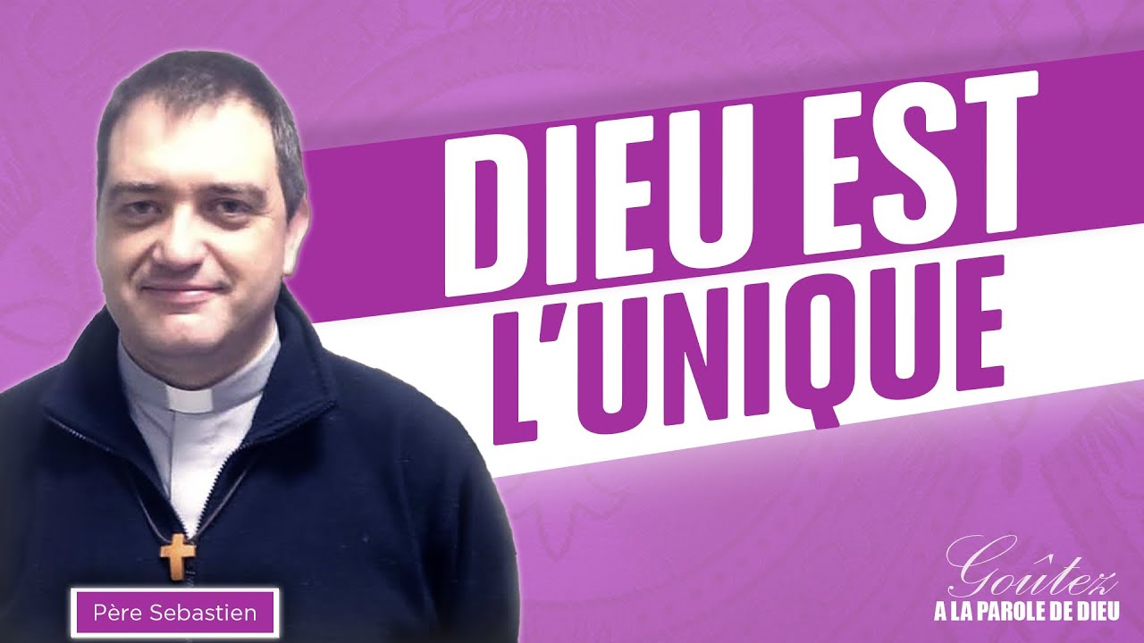 Parole et Évangile du jour • Le Seigneur notre Dieu est l’unique ...