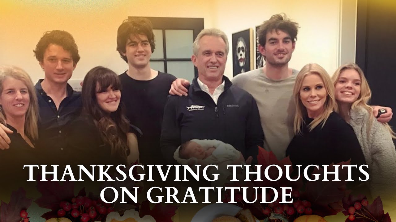RFK Jr.’s Thanksgiving Thoughts On Gratitude - YouTube