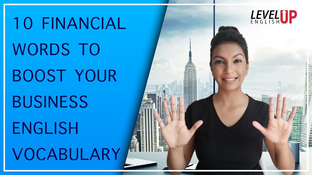 10 Financial Words To Boost Your Business English Vocabulary In Less ...