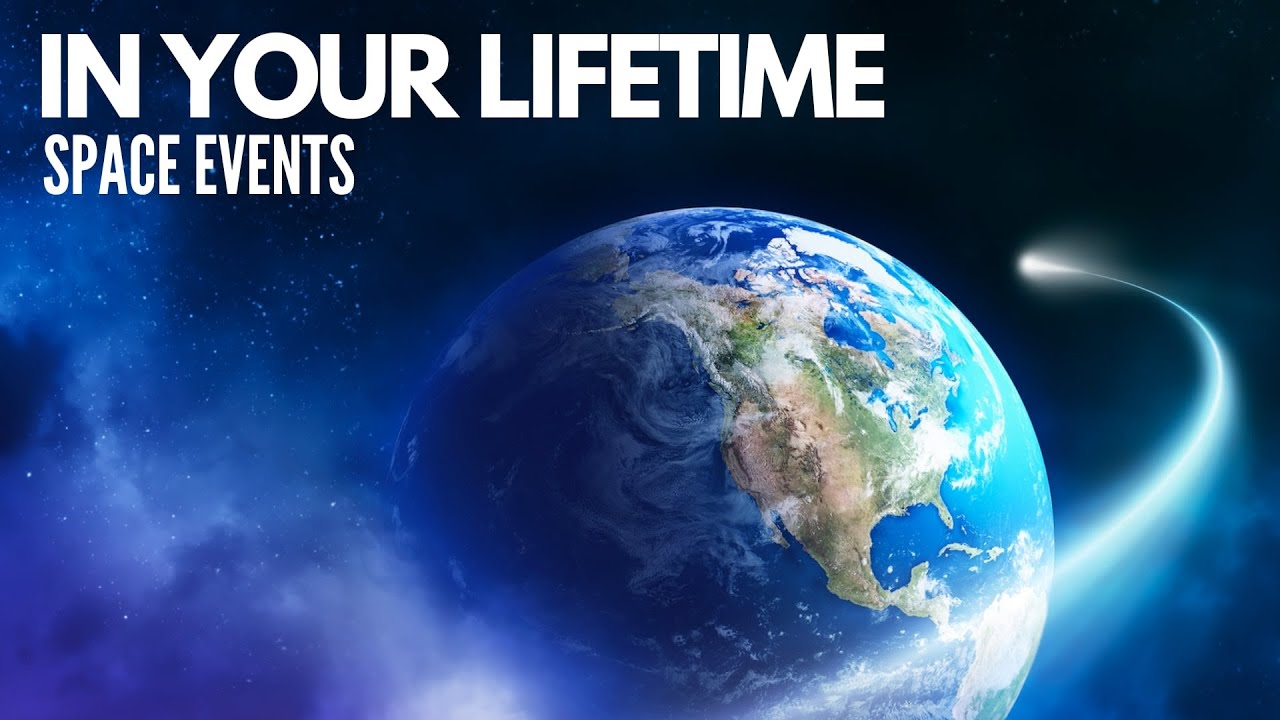 These Space Events will happen in your lifetime | Space Talks - YouTube