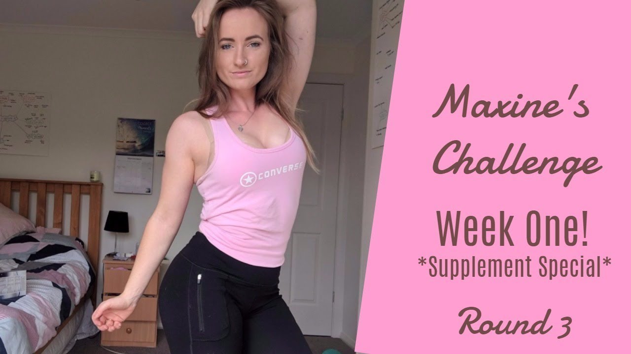Maxine's Challenge 3 || Week 1 || Supplement Special - YouTube