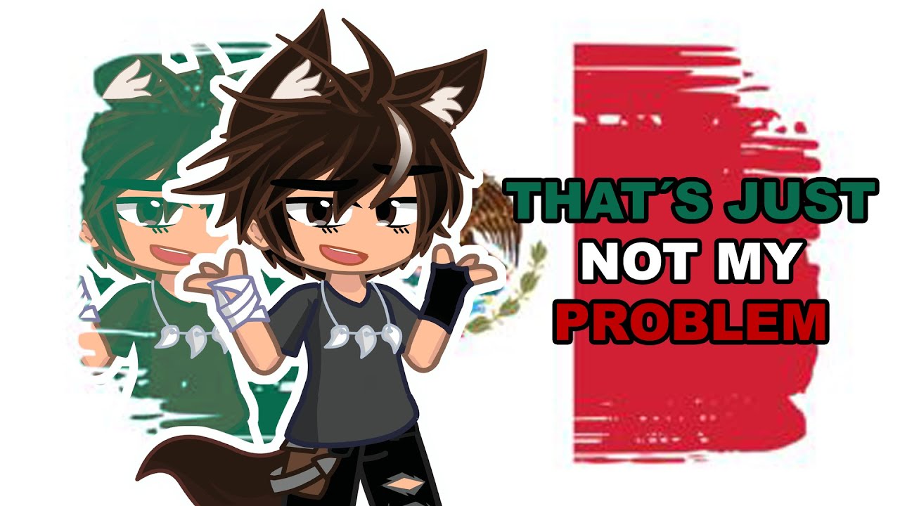 NOT MY PROBLEM | Not Og Gacha meme/trend | Gacha Animation⭐ - YouTube