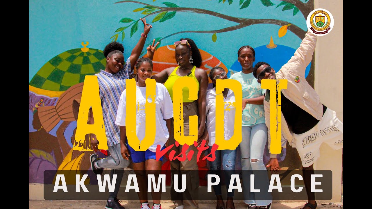 AUCDT Goes Regal - Behind the Walls of Akwamu Palace.# ...