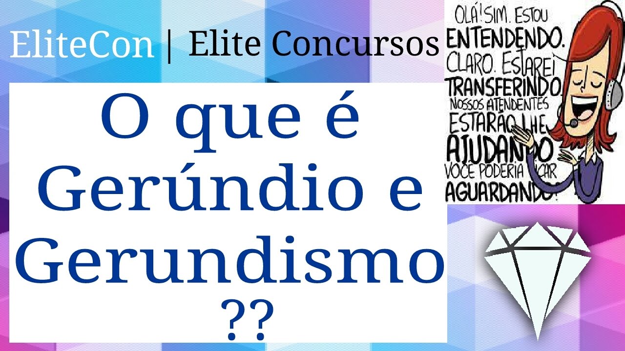O que é Gerúndio e Gerundismo? | EliteCon | Elite Concurso - YouTube