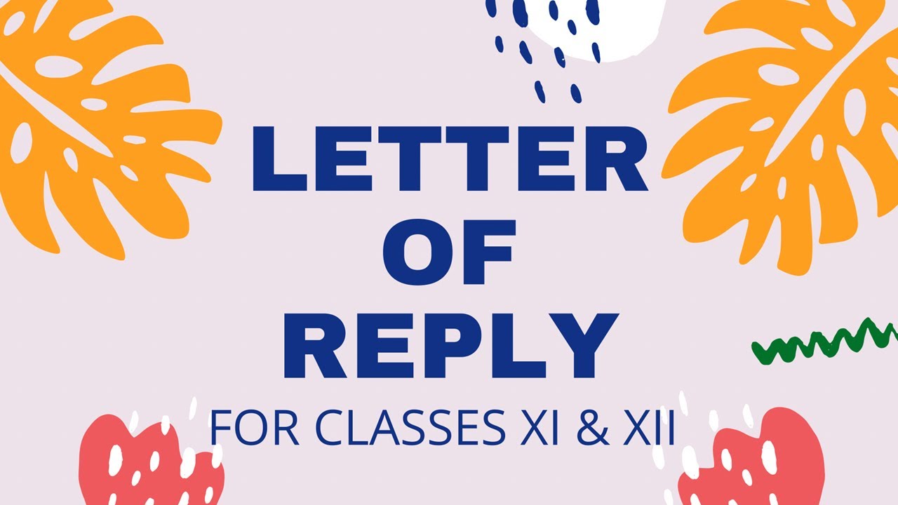 Letter of Reply | Format | Method | Example | Practice Question | For ...
