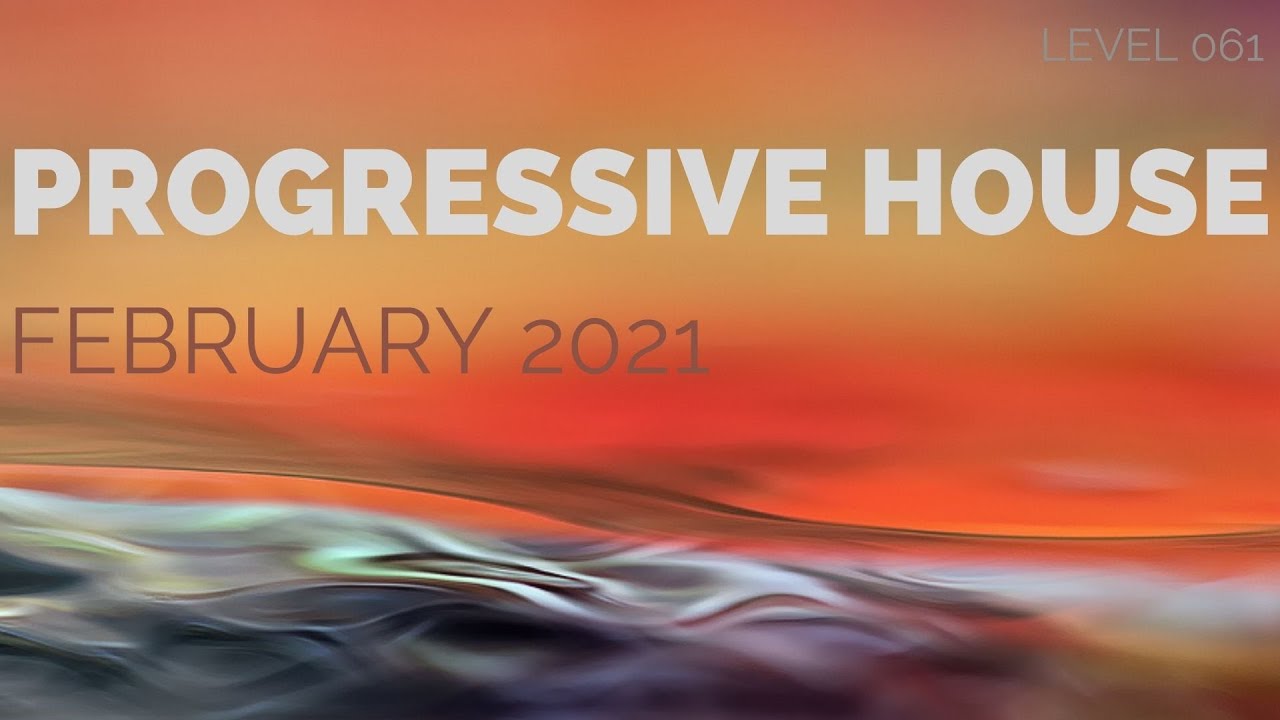 Deep Progressive House Mix Level 061 / Best Of February 2021 - YouTube