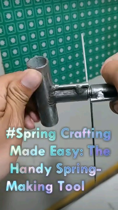 The Handy Spring-Making Tool- Good tools and machinery can simplify ...