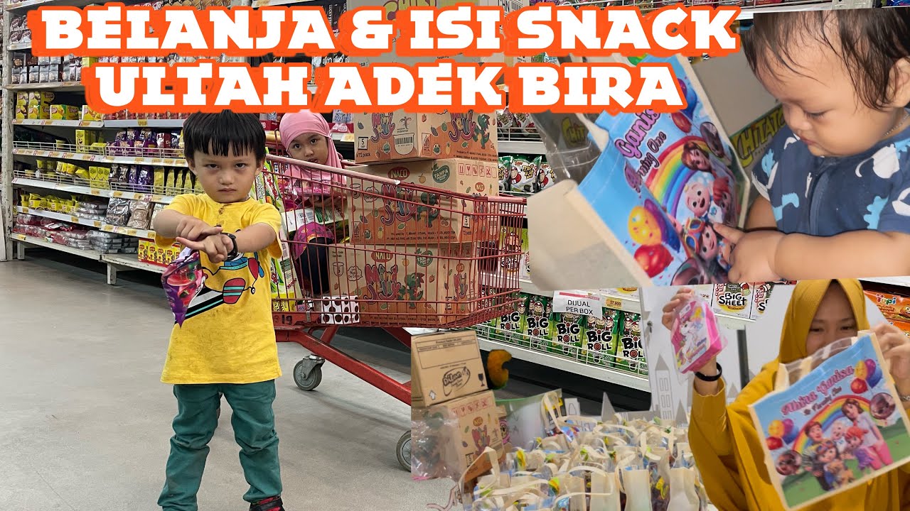 BORONG SNACK !! BELANJA & ISI SNACK UNTUK ACARA ULANG TAHUN BIRA DI ...
