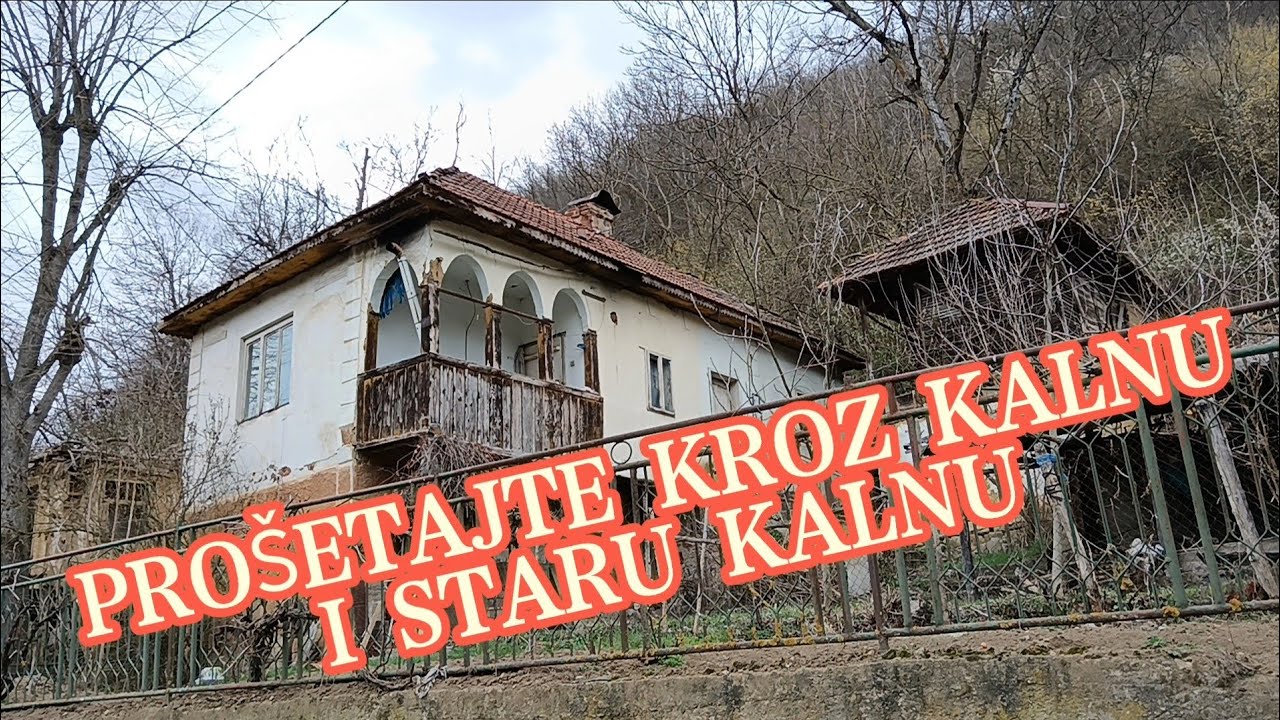 Kalna i Staro Selo Kalna -opština Knjaževac - YouTube