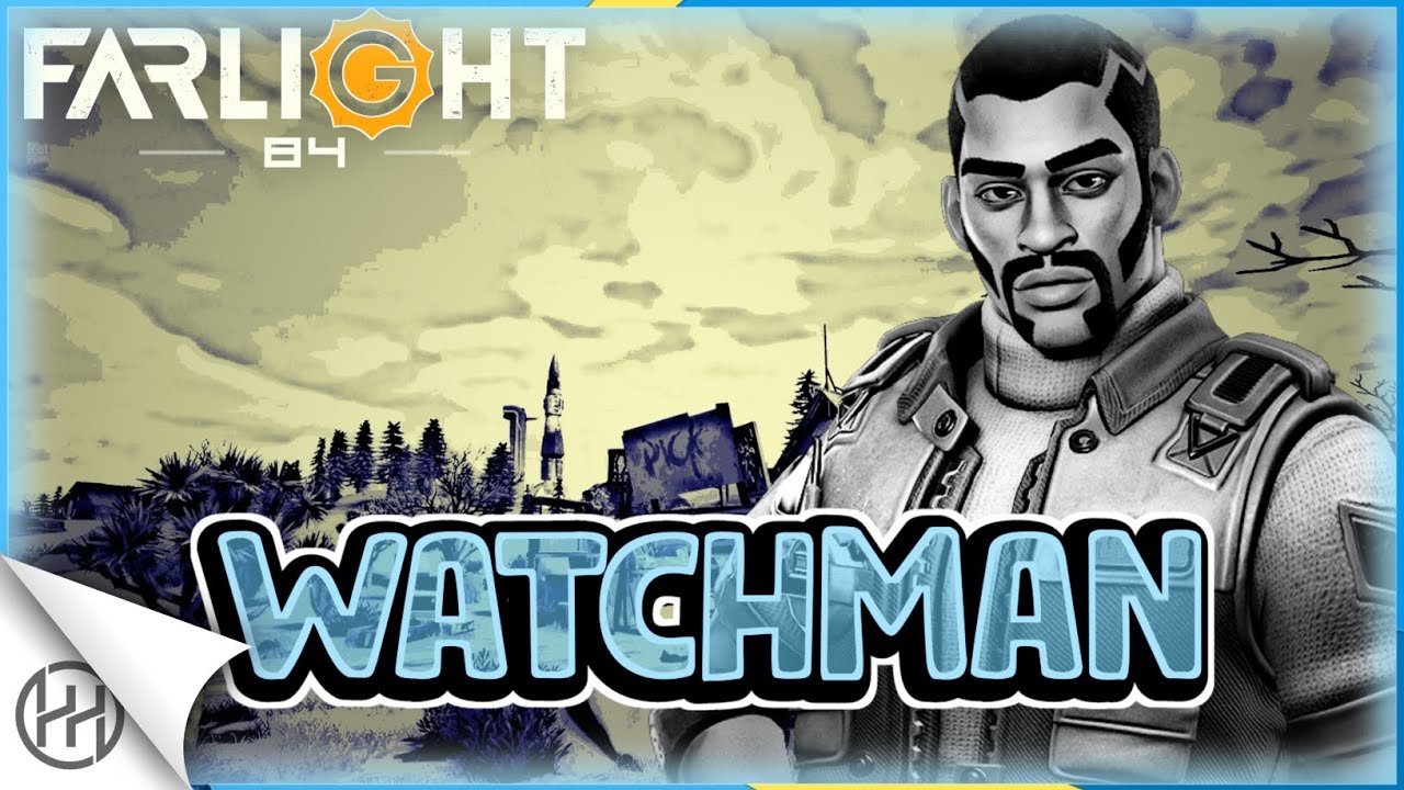 WATCHMAN, HERO YANG COCOK UNTUK PEMAIN SOLO PLAYER | FARLIGHT 84 GLOBAL ...