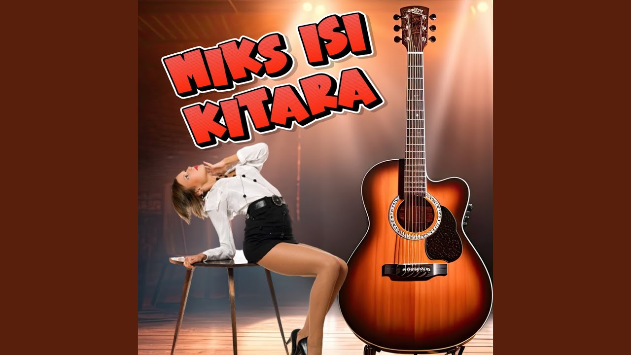 Miks Isi Kitara - YouTube