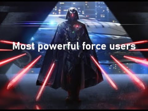 Top 10 most powerful force users - YouTube