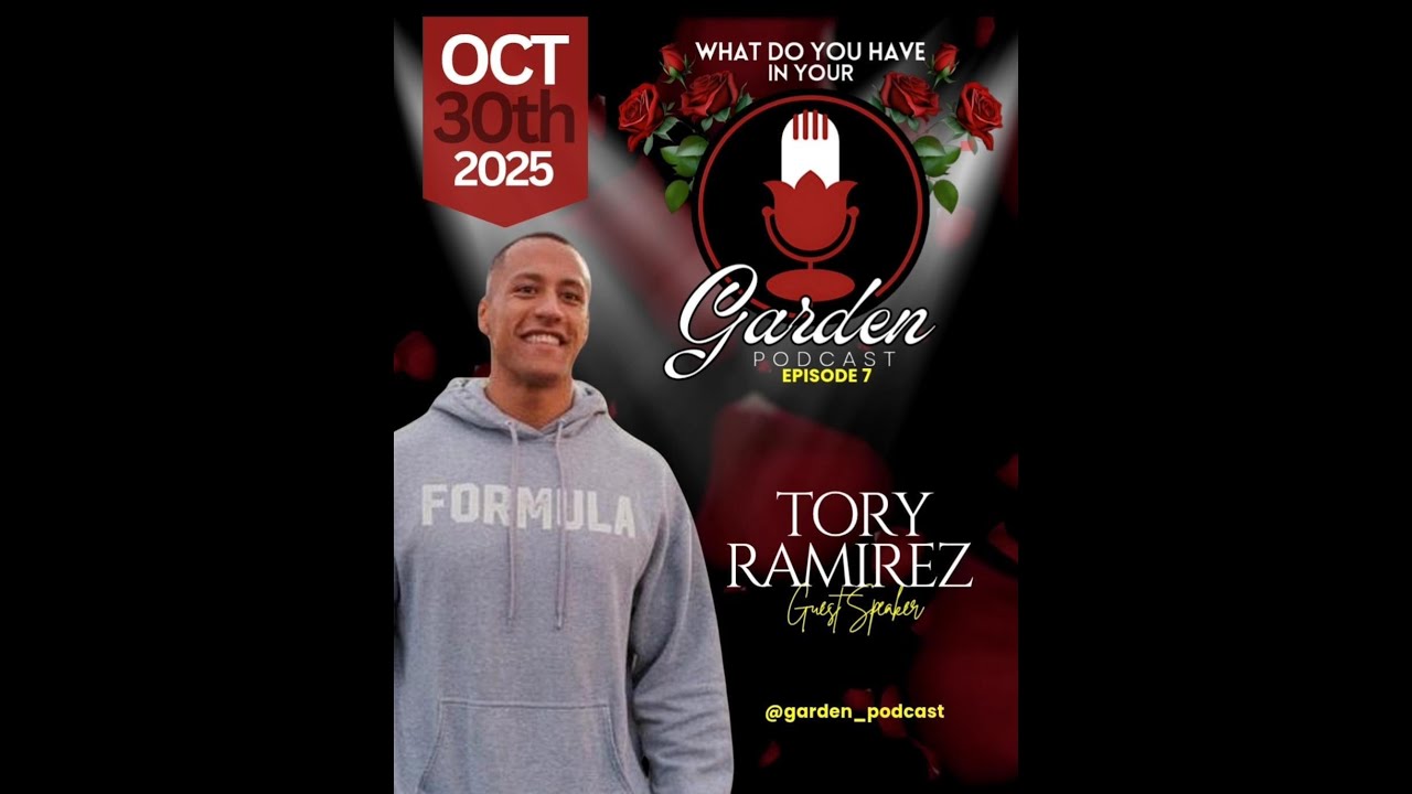 Episode 7 of What Do You Have In Your Garden Ft Tory Ramirez🌹 October ...