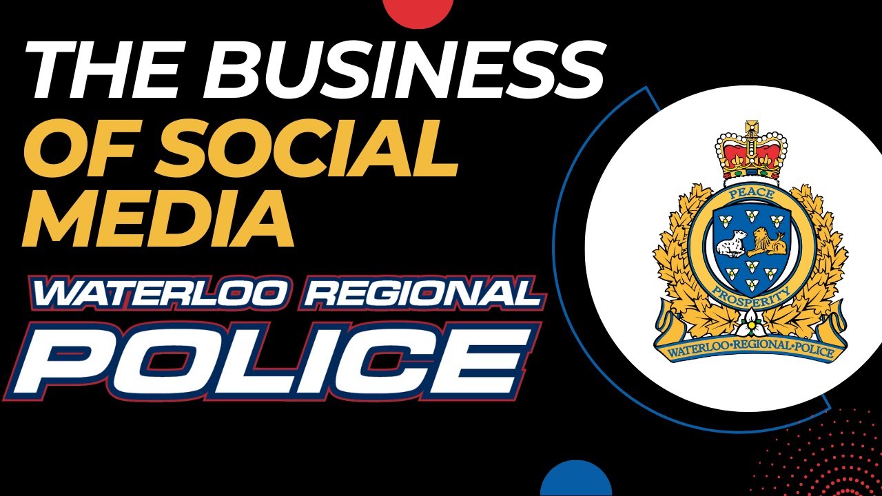 How The Waterloo Police Use Social Media - The Business of Social Media ...