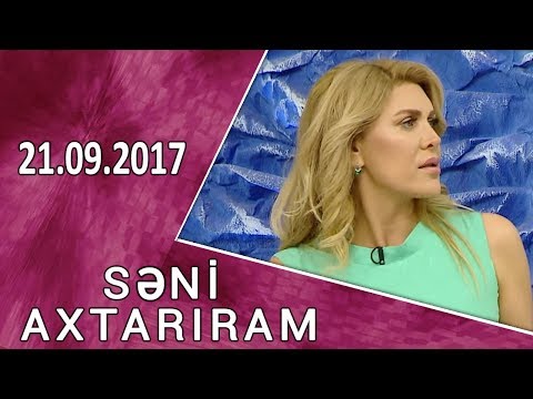 SƏNİ AXTARIRAM  -  21.09.2017