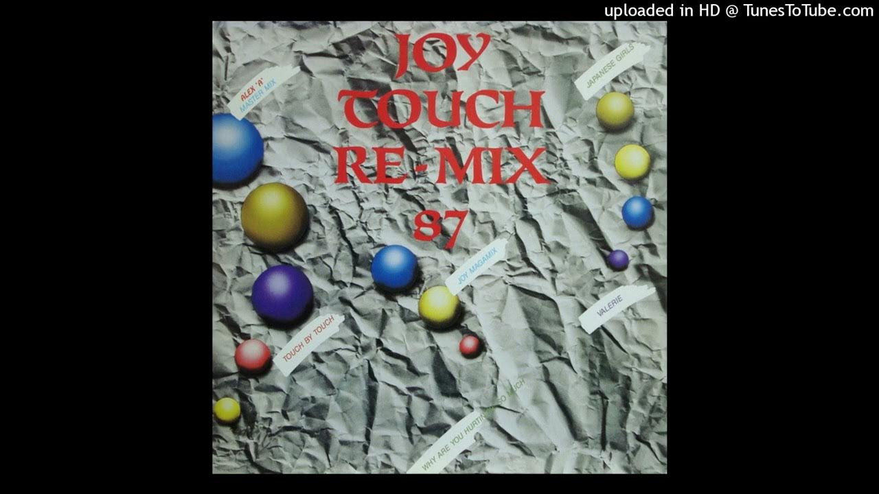 Joy - Touch By Touch (87 New Mix) - YouTube
