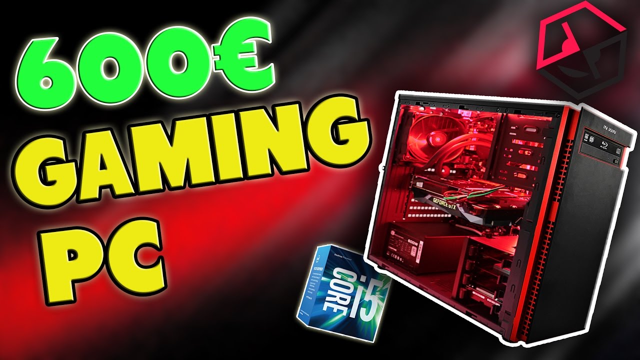600€ Gaming PC 2017! | 600 Euro Gaming PC zusammenbauen | GermanGaming ...