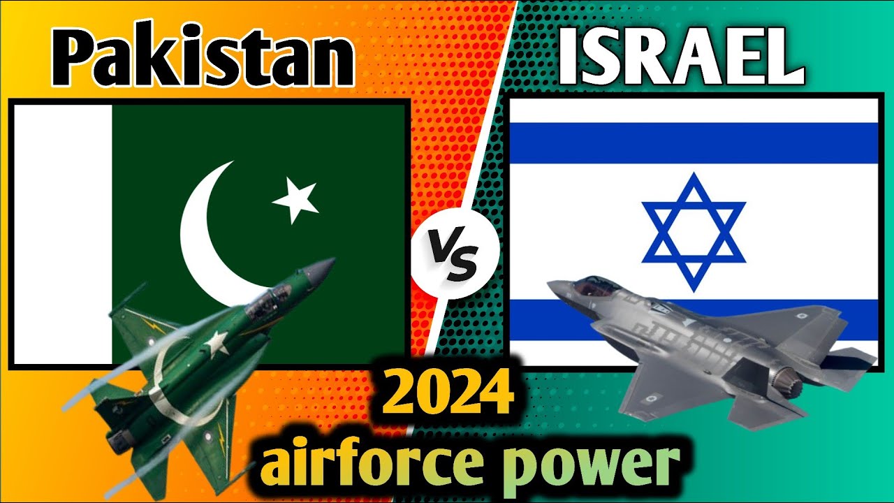 israel vs pakistan airforce power comparison | pakistan vs israel ...
