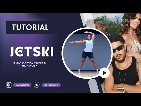 JETSKI (Coreografia) - @DJPEDROSAMPAIO, Melody e Menor K | TUTORIAL 
