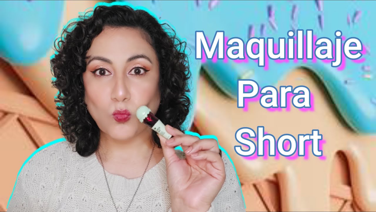 Maquillaje para Short. - YouTube