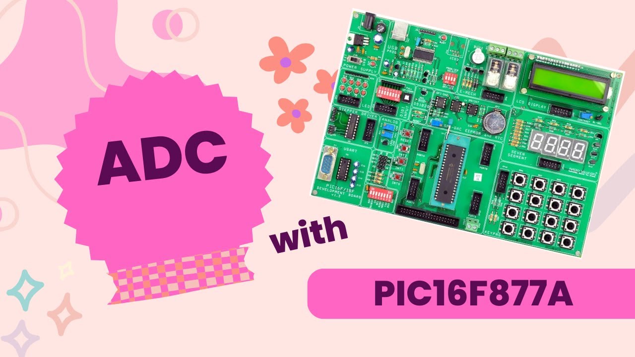Adc Analog To Digital Converter Interfacing With Pic16f877a How To Read Analog Inputs Youtube