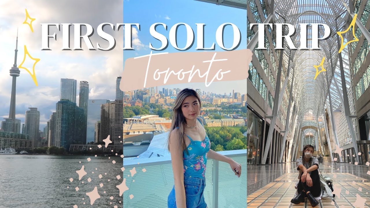 Toronto Vlog | MY FIRST SOLO TRIP - YouTube
