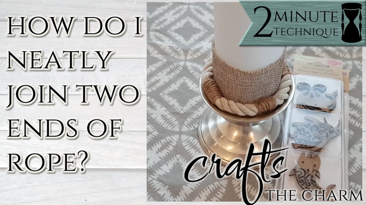 How do I neatly join together two ends of rope? Two-minute Technique ...