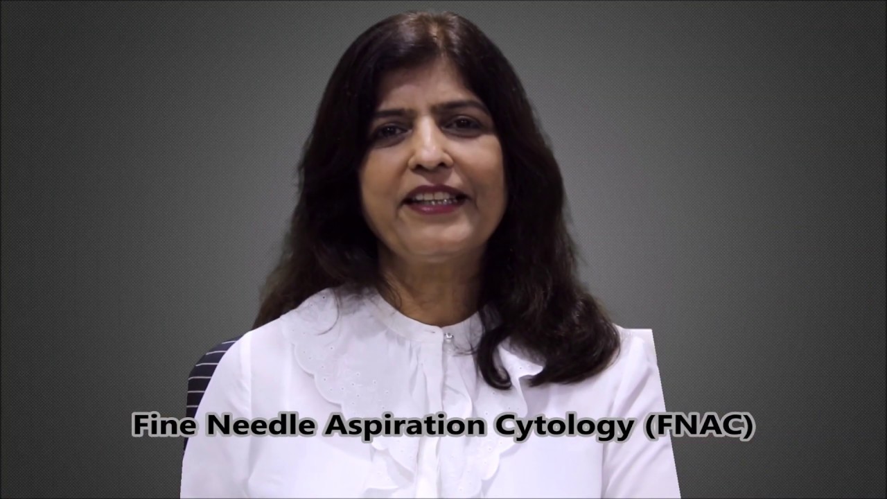 Fine Needle Aspiration Cytology (FNAC) for Quick Diagnosis of Lump ...