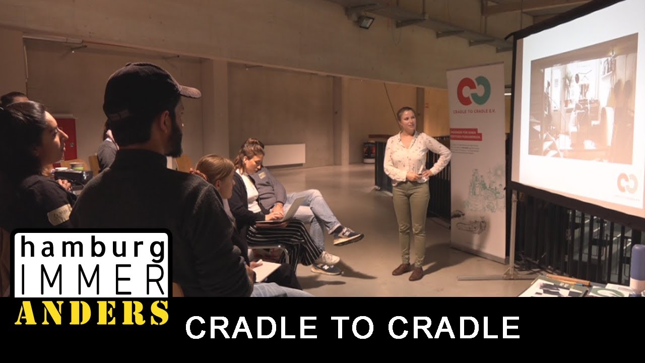 Cradle to Cradle - Eine Welt ohne Abfall?! - Hamburg immer anders! - YouTube