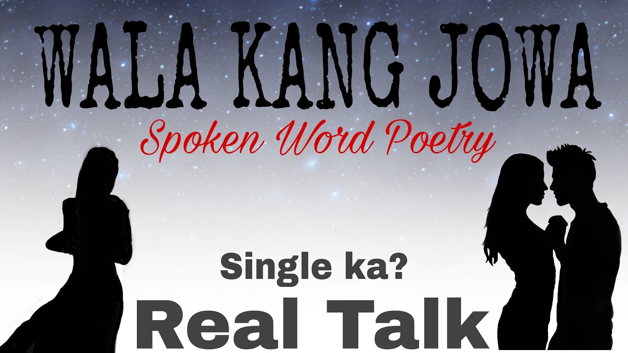 WALA KANG JOWA I Spoken word poetry I Makatha143 - YouTube