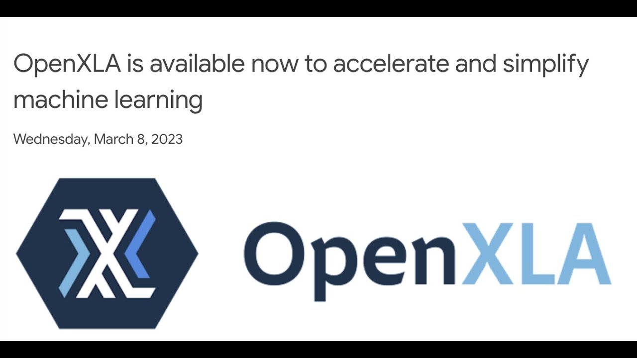 一個開源機器學習編譯器生態系統 OpenXLA - YouTube