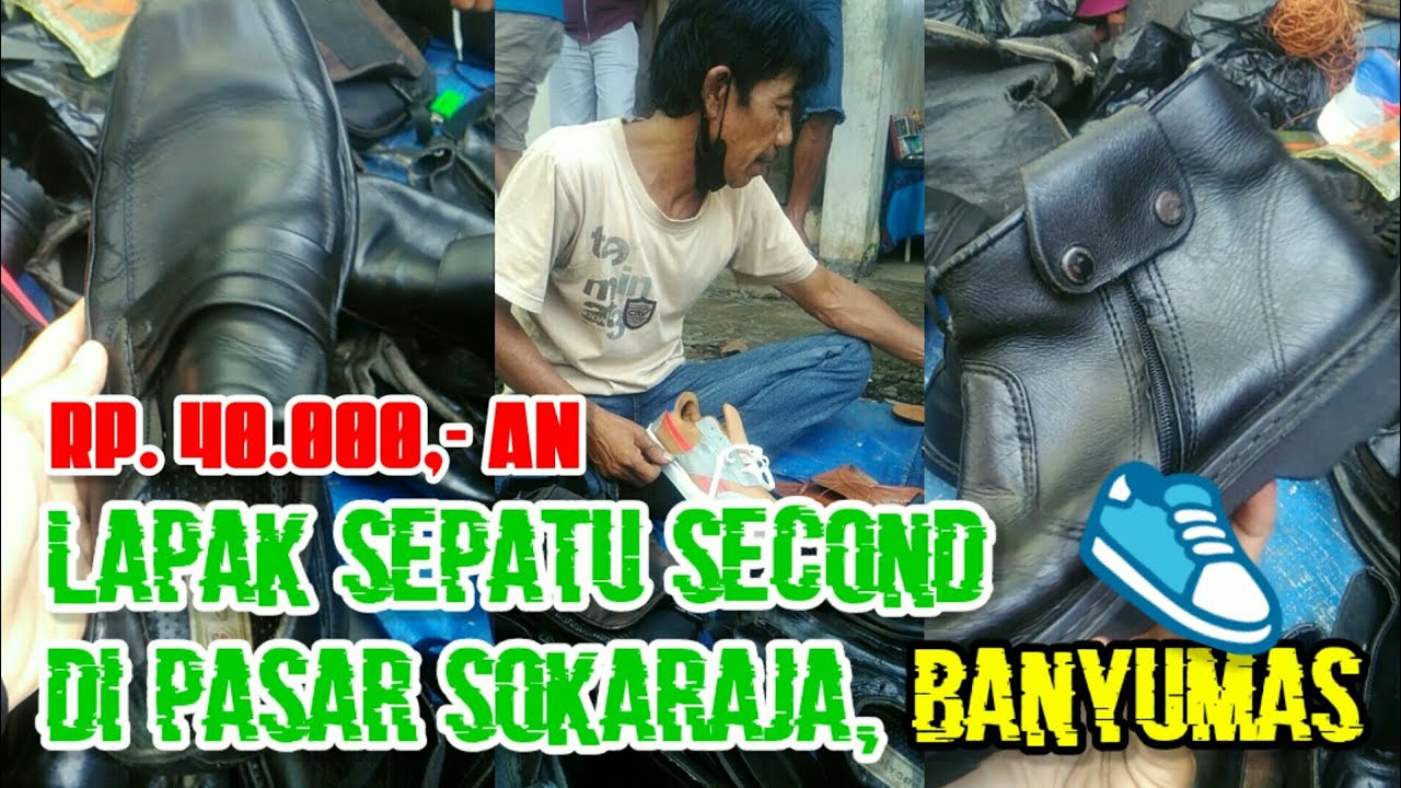 Thrift Sepatu Second Di Pasar Sokaraja - Banyumas || Lapak Sepatu Murah ...