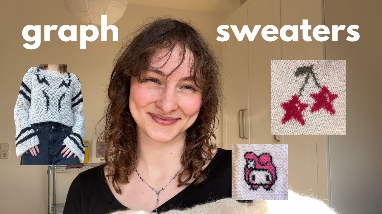 every graph sweater I have crocheted (so far) ˚ ༘♡ ⋆｡˚ - YouTube