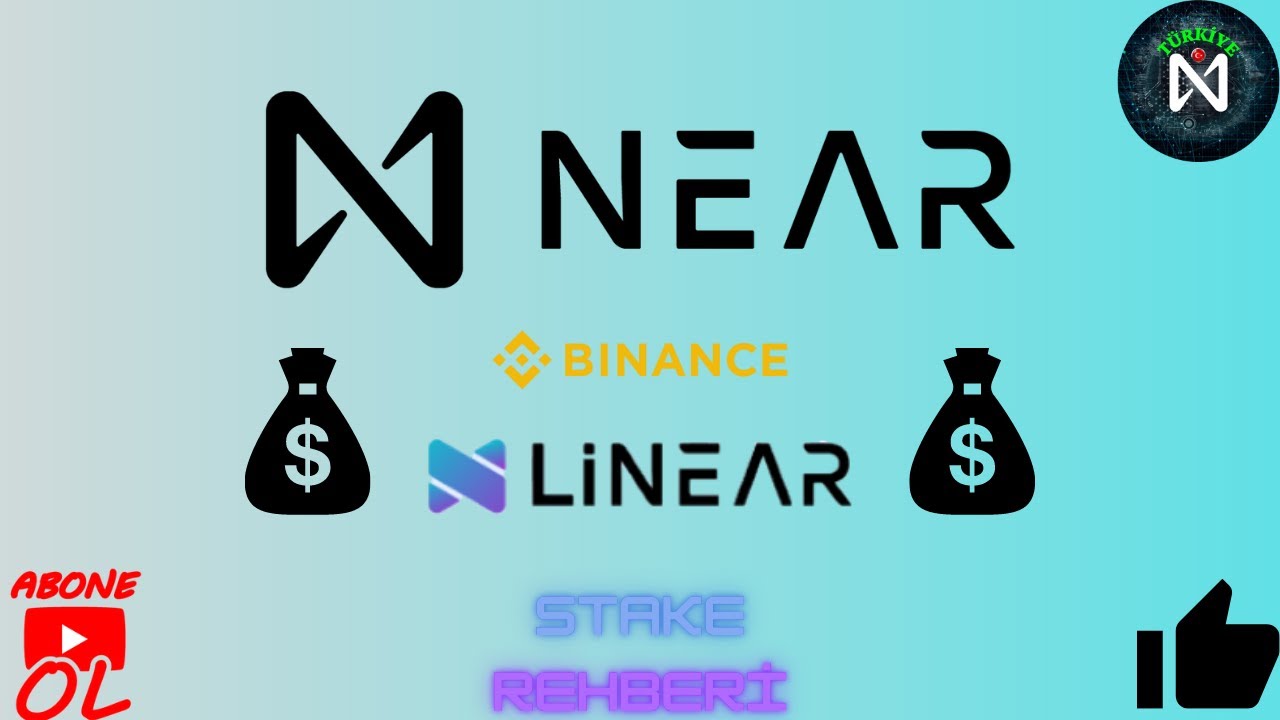 NEAR | Stake Yöntemleri | BINANCE | LINEAR | AIRDROP | Stake ...