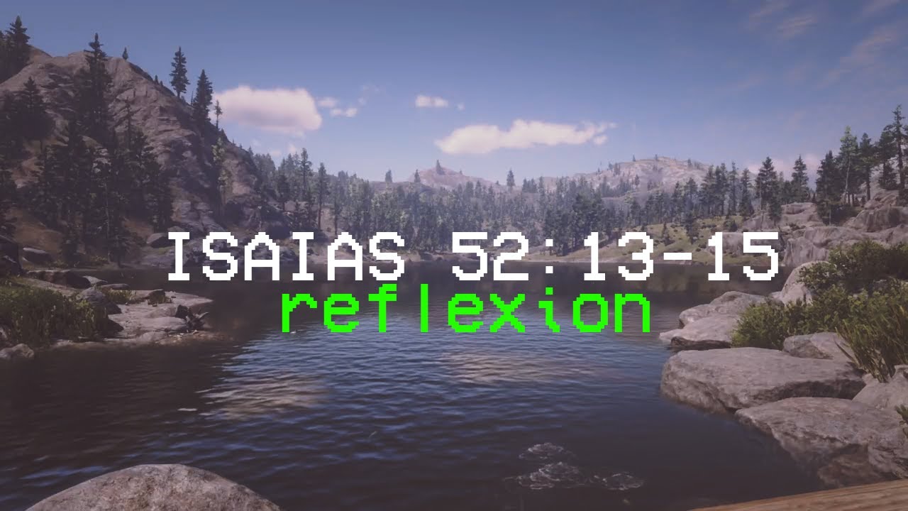 ISAIAS 52:13-15 • Reflexion • JESUCRISTO VIVE - YouTube