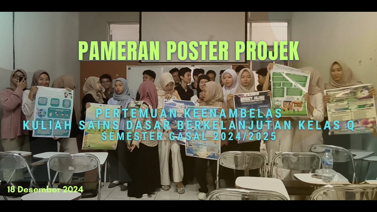 Pameran Poster Projek | Kuliah Sains Dasar Berkelanjutan Kelas Q ...
