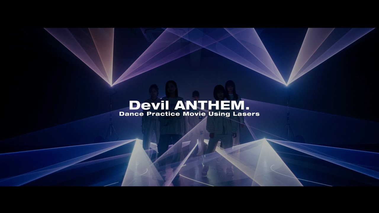 Devil ANTHEM./ LINK【Dance Practice】Using Lasers ver. - YouTube