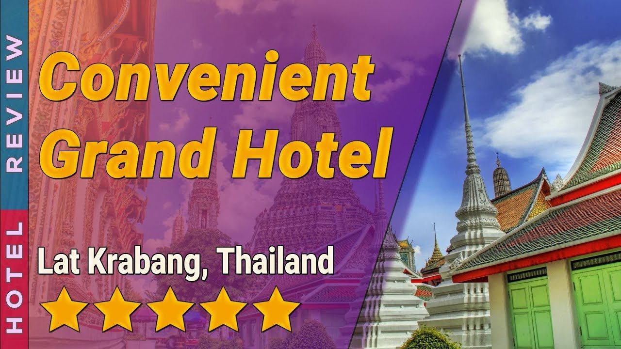 Convenient Grand Hotel hotel review | Hotels in Lat Krabang | Thailand ...
