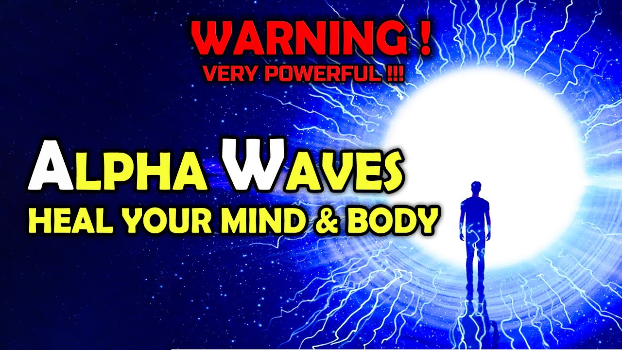 Revitalize Your Mind And Body With Alpha Waves In 5 Minutes | Music ...