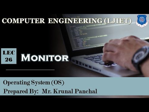 Lect-26 Monitor | Operating System | Computer Engineering