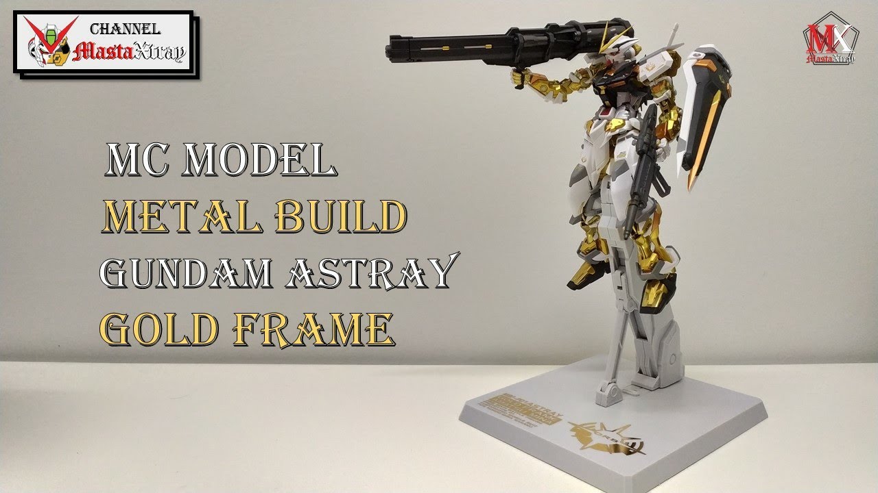 Metal Build Gundam Astray Gold Frame MC Model Unboxing - YouTube