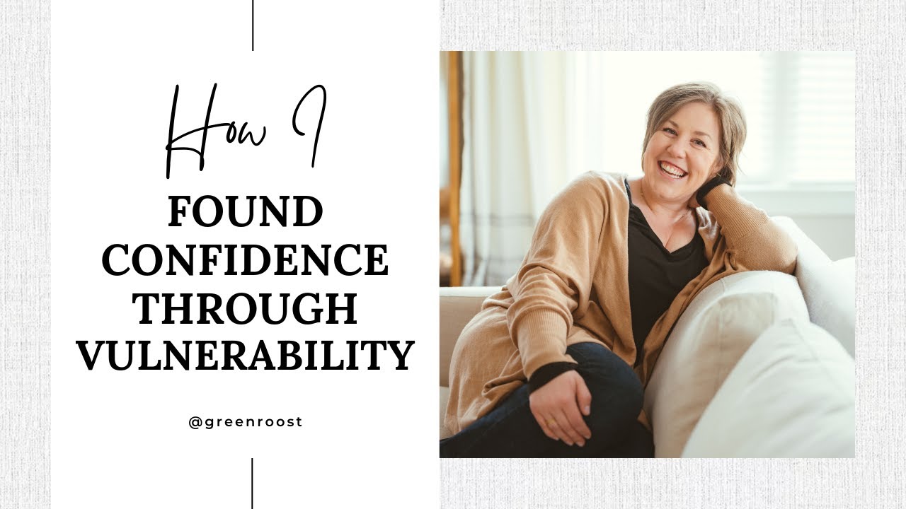 How I Found Confidence Through Vulnerability | My Story - YouTube