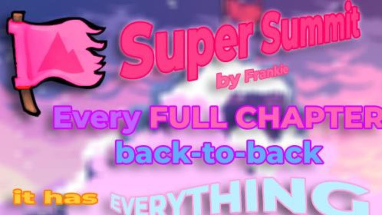 Completing the entire Super Summit by Frankie11998 - YouTube