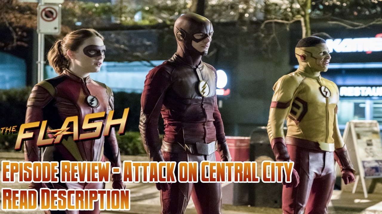 The Flash Episode Review - Attack on Central City - YouTube