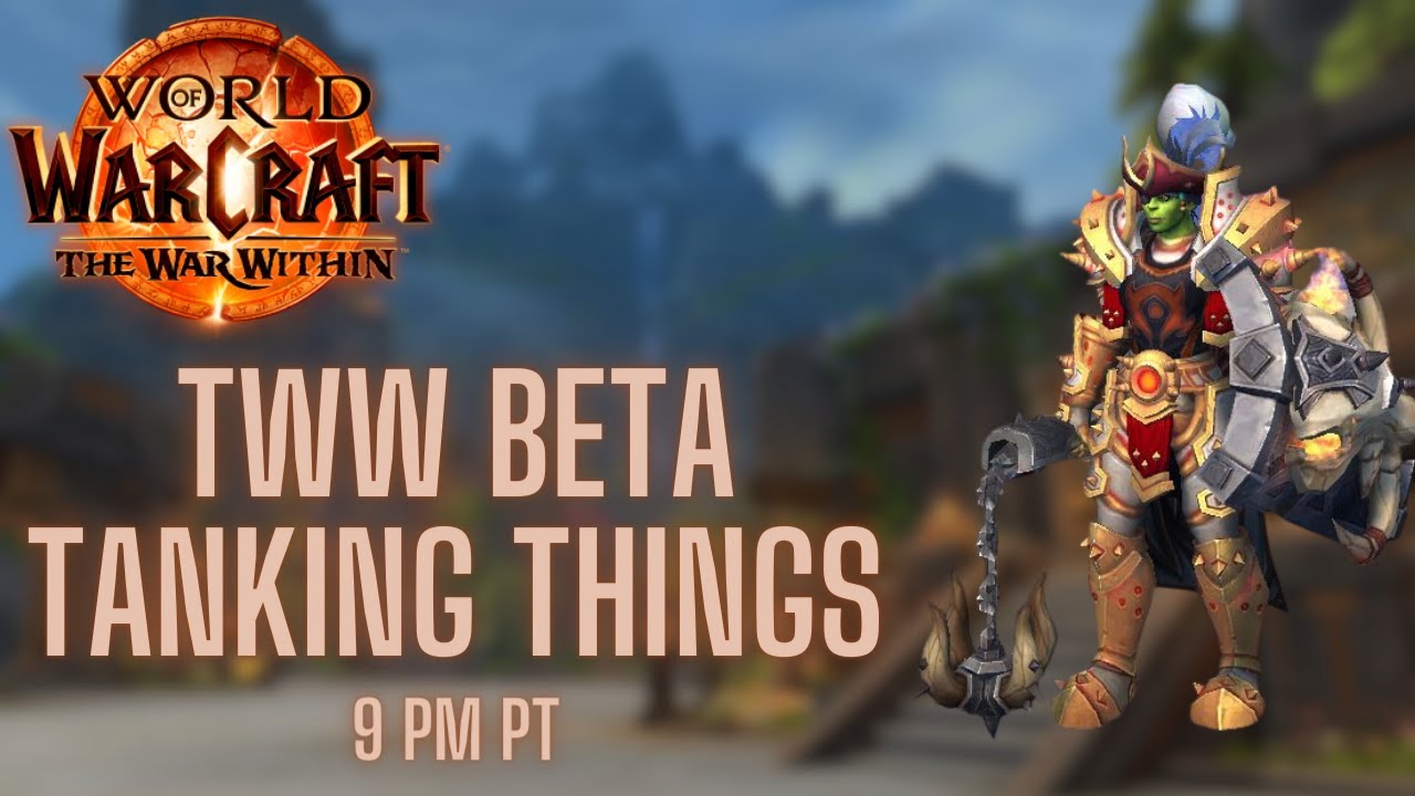 TWW Beta! Tanking! - YouTube