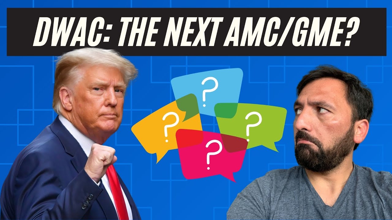 Digital World Acquisition Corp. (DWAC): The Next GME/AMC? - YouTube