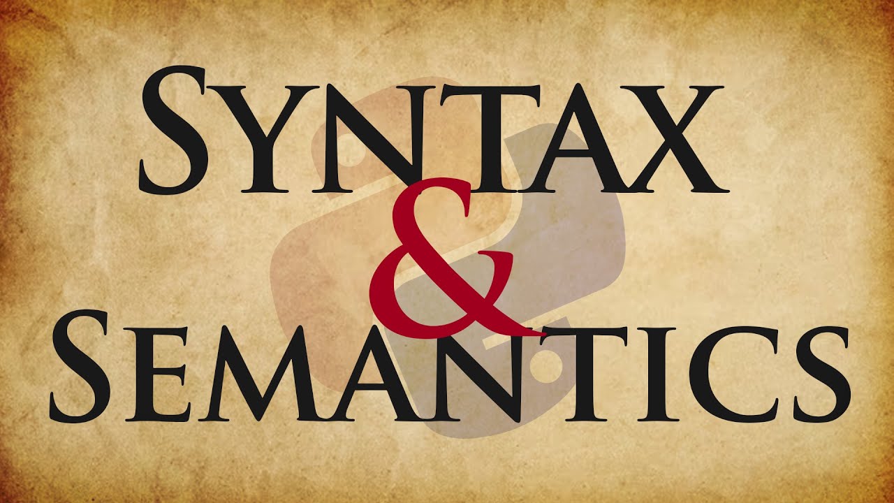 Syntax and Semantics Explained - YouTube