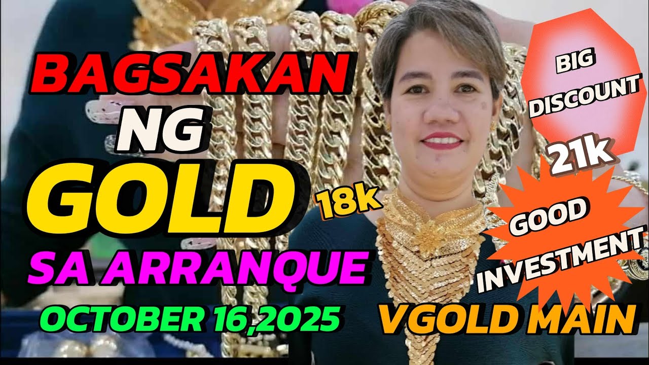 BAGSAKAN NG GOLD SA ARRANQUE OCTOBER 16,2025 VGOLD MAIN #jewelry #gold ...
