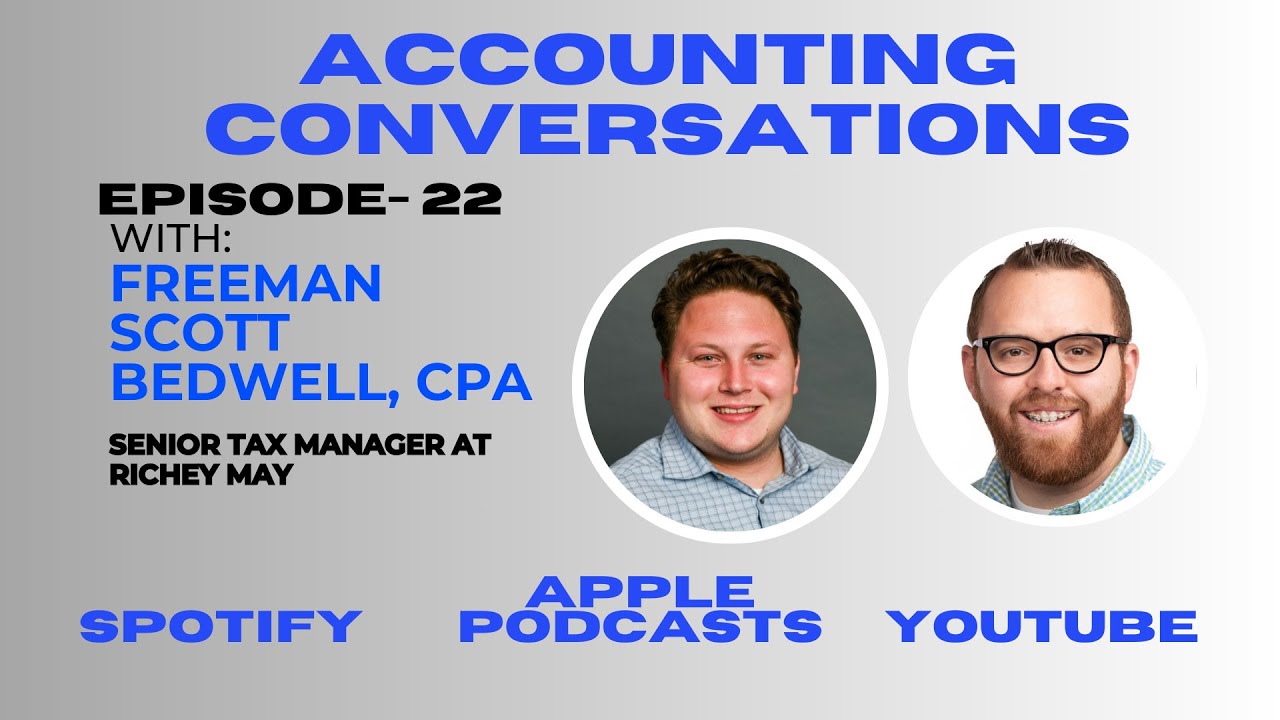 22 Finding Fulfillment in Your Career with Freeman Scott Bedwell, CPA ...
