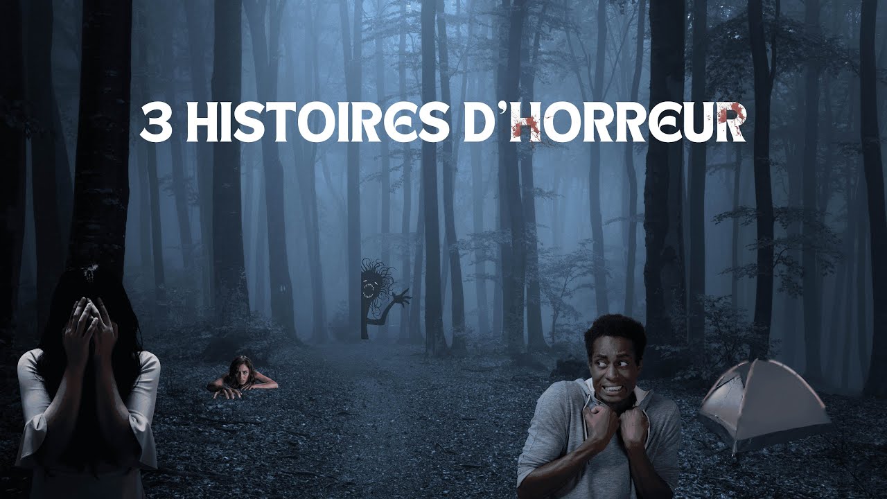 3 HISTOIRES D'HORREUR (édition forêt) - YouTube